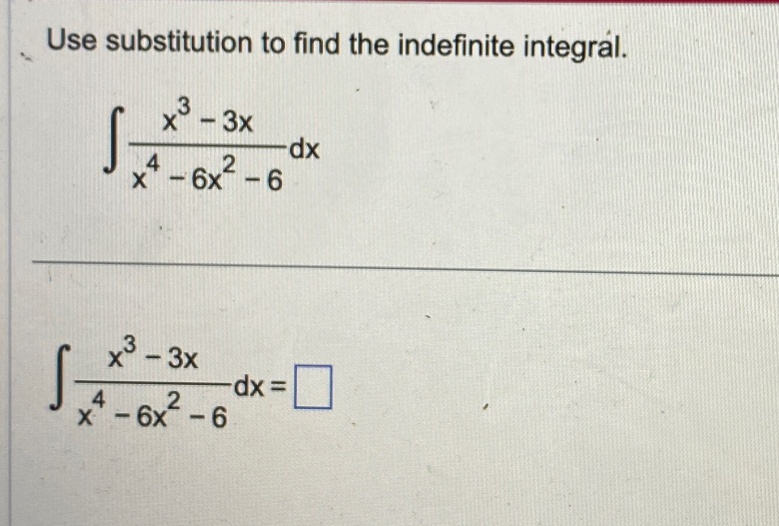 Solved Use substitution to find the indefinite | Chegg.com