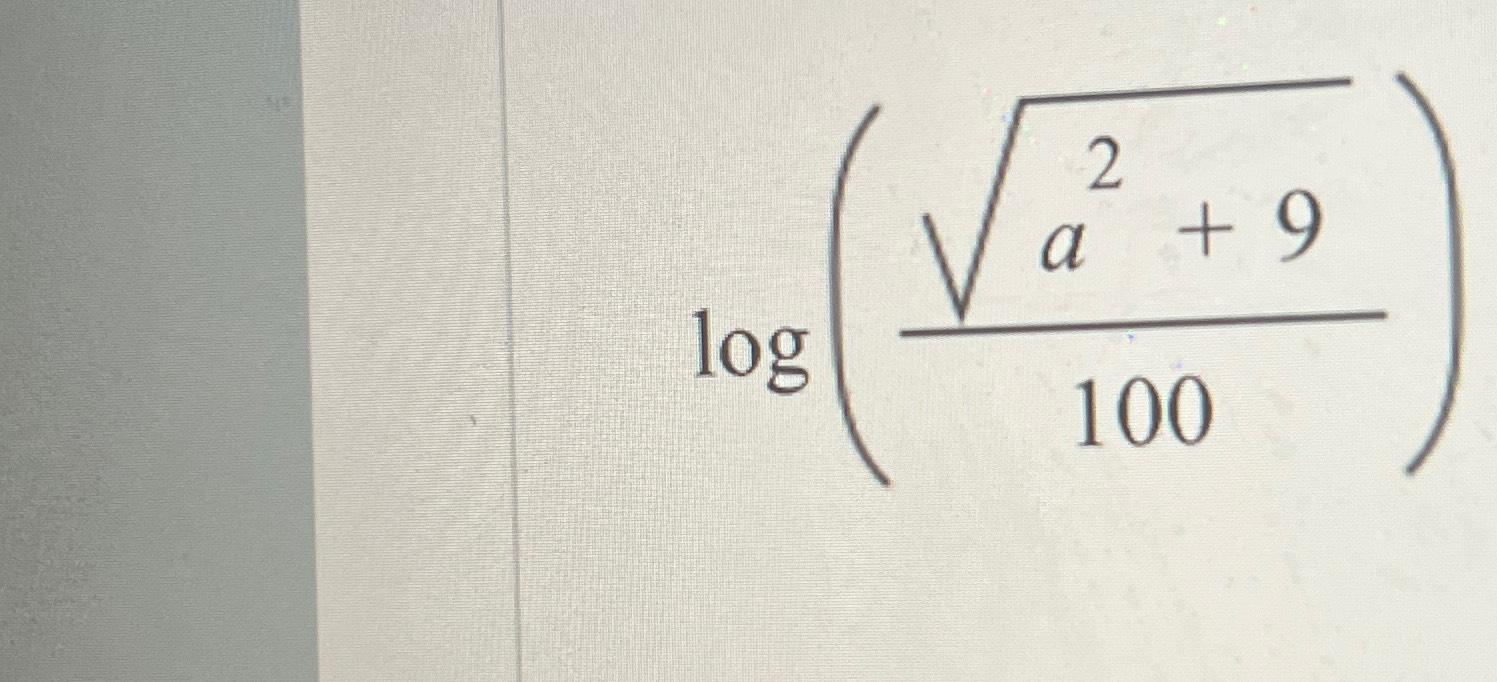 Solved log(a2+92100) | Chegg.com