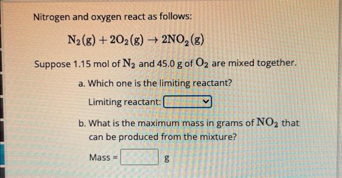 Solved Nitrogen and oxygen react as follows: N2( g)+2O2( | Chegg.com