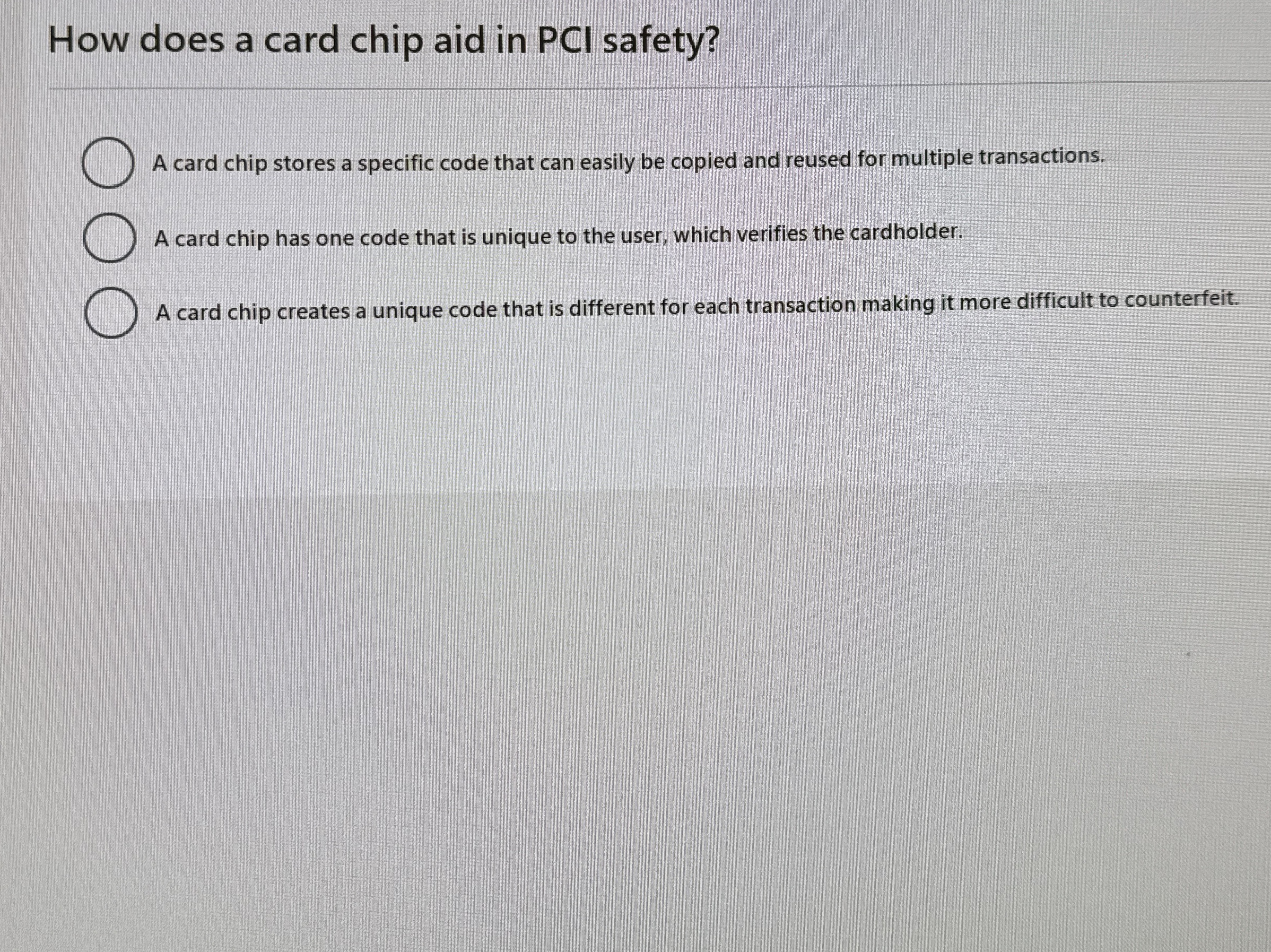 Solved How does a card chip aid in PCI safety? A card chip | Chegg.com