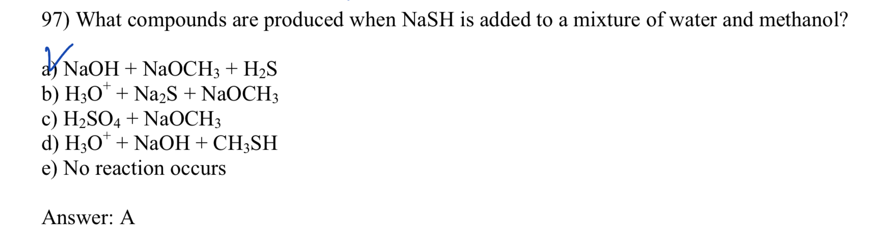 Solved What compounds are produced when NaSH is added to a | Chegg.com