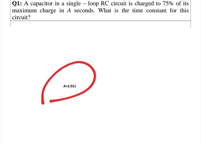 Solved Q1: A capacitor in a single - loop RC circuit is | Chegg.com