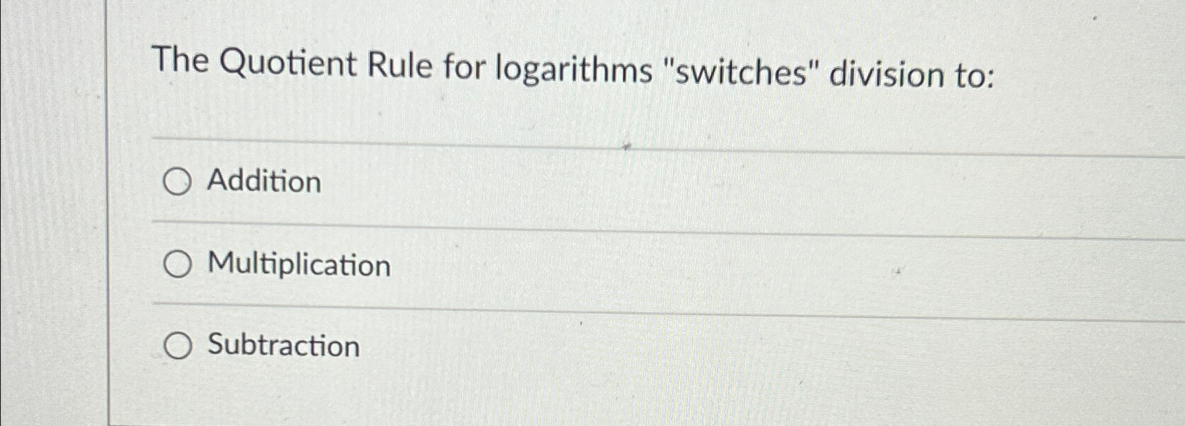 Solved The Quotient Rule for logarithms "switches" division | Chegg.com