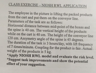 Solved CLASS EXERCISE - ﻿NIOSH RWL APPLICATIONThe employee | Chegg.com