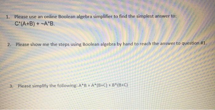 Solved 1. Please use an online Boolean algebra simplifier to | Chegg.com