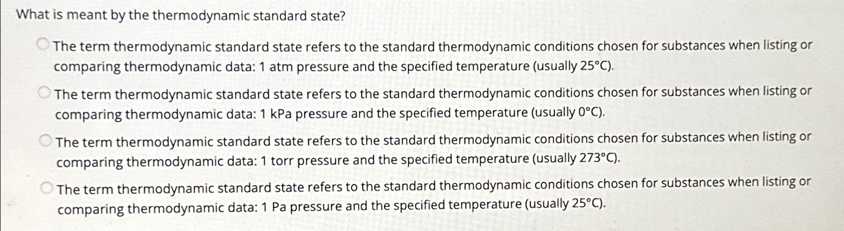 What is meant by the thermodynamic standard state?The | Chegg.com