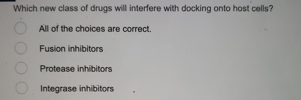 Solved Which new class of drugs will interfere with docking | Chegg.com