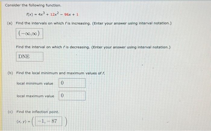 Solved Consider the following function. f(x)=4x3+12x2−96x+1 | Chegg.com