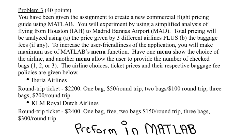 Solved Problem 3 (40 ﻿points)You have been given the | Chegg.com