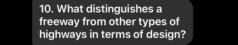 Solved What distinguishes a freeway from other types of | Chegg.com