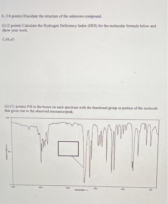 Solved 6. (16 points) Elucidate the structure of the unknown | Chegg.com