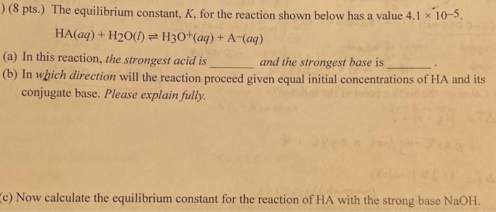 Solved HA(aq)+H2O(l)⇌H3O+(aq)+A−(aq) (a) In this reaction, | Chegg.com