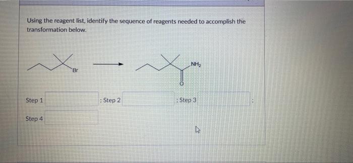 Solved Using the reagent list, identify the sequence of | Chegg.com