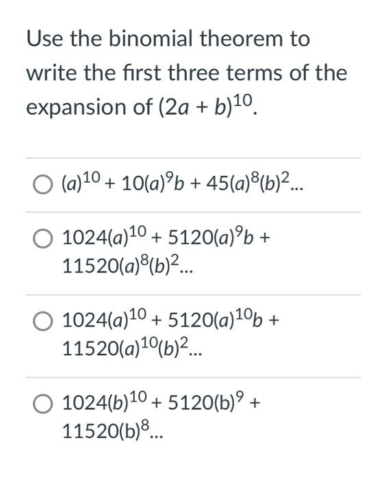 Solved Use the binomial theorem to write the first three | Chegg.com