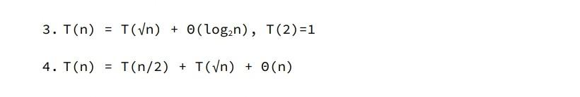 Solved 3. T(n) = T(In) + (log2n), T(2)=1 4. T(n) I(n/2) + | Chegg.com