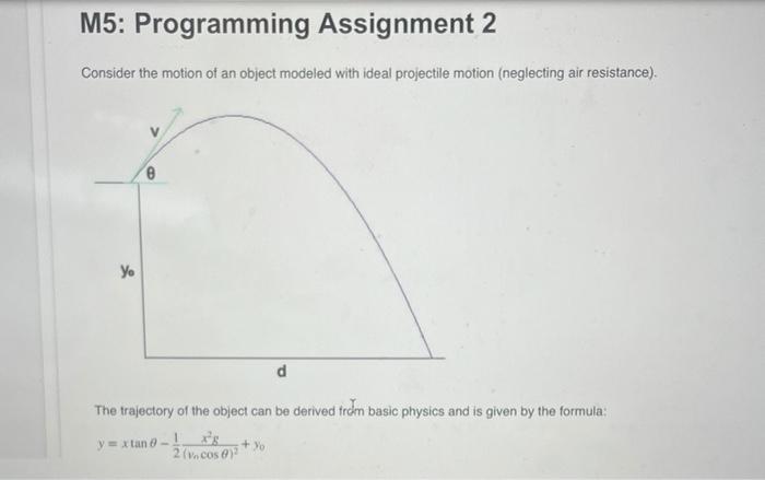 M5: Programming Assignment 2 Consider the motion of | Chegg.com