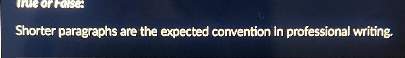Solved Shorter paragraphs are the expected convention in | Chegg.com
