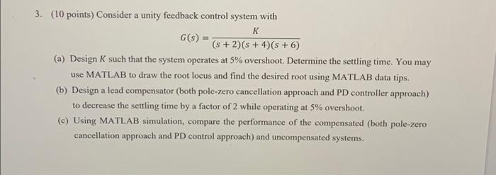 Solved 3. (10 points) Consider a unity feedback control | Chegg.com