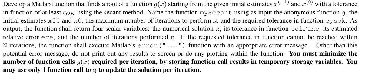 Solved Develop a Matlab function that finds a root of ﻿a | Chegg.com