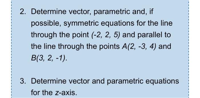 Solved 2 Determine Vector Parametric And If Possible