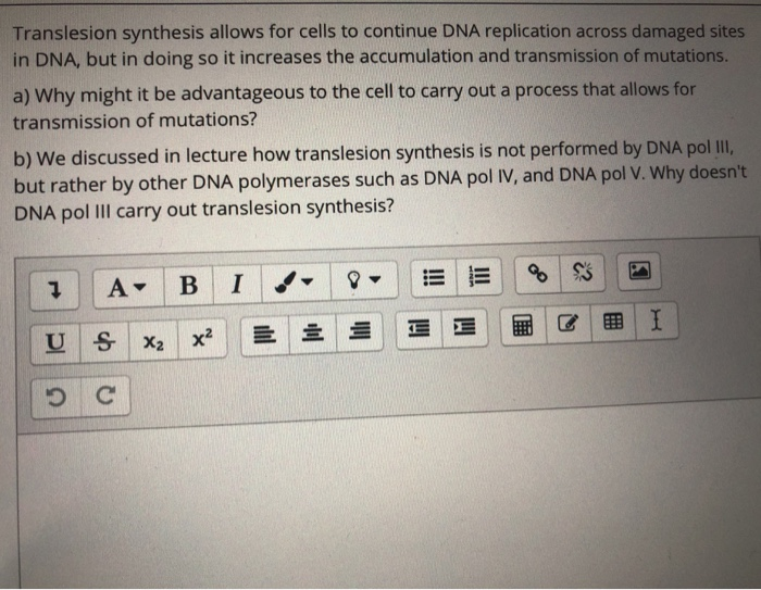 Solved Translesion synthesis allows for cells to continue | Chegg.com
