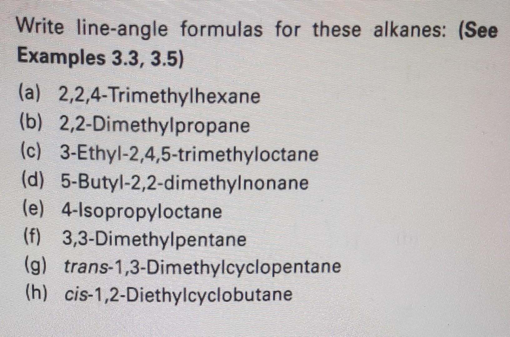 Solved Write line-angle formulas for these alkanes: (See | Chegg.com