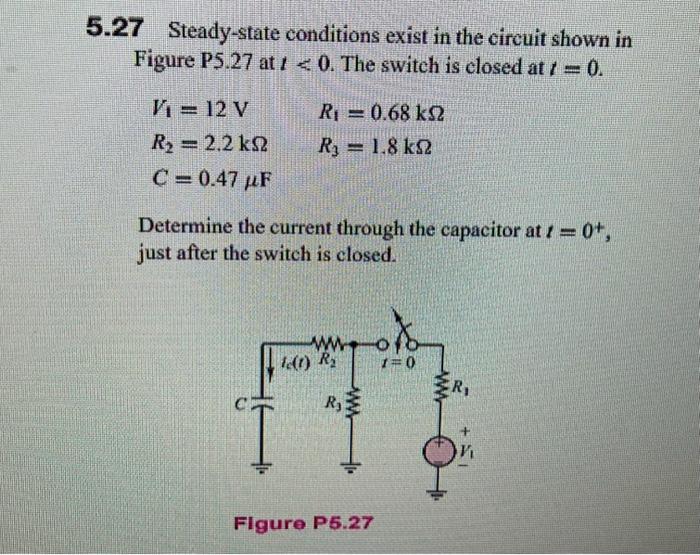Solved 5 27 Steady State Conditions Exist In The Circuit