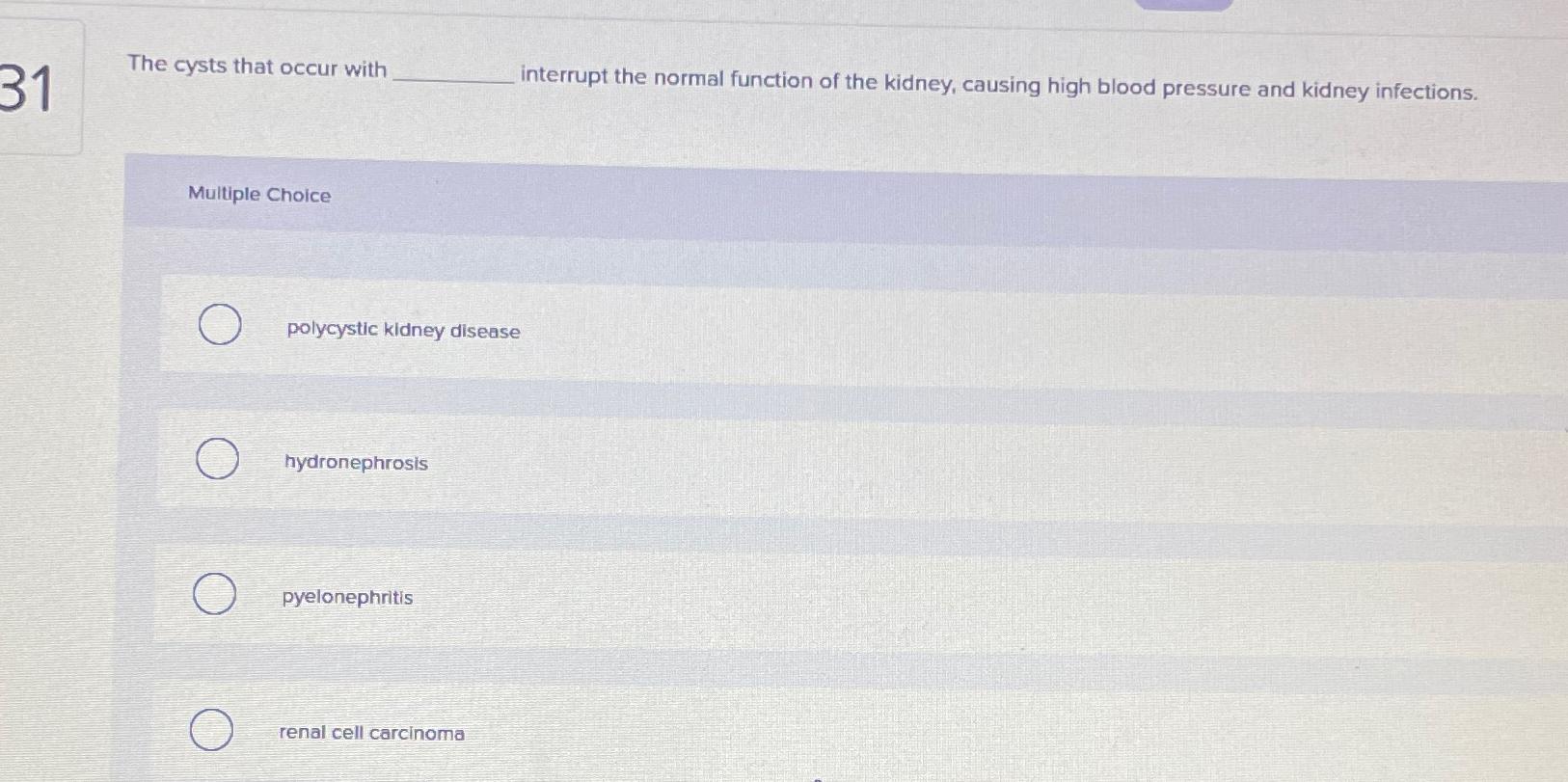 Solved The cysts that occur with interrupt the normal | Chegg.com