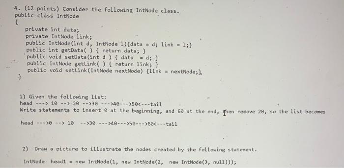 Solved 4 12 Points Consider The Following Intnode Class 
