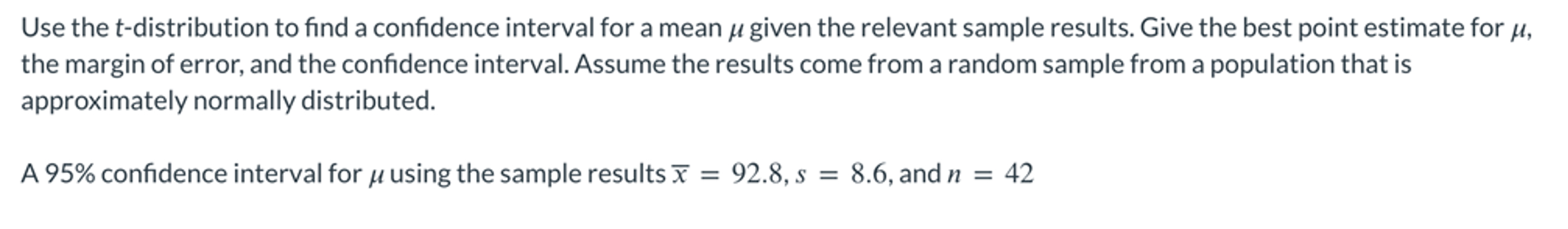 Solved Use the t-distribution to find a confidence interval | Chegg.com