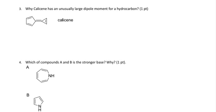 Solved 3. Why Calicene has an unusually large dipole moment | Chegg.com