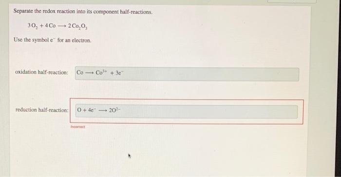 Solved Separate the redox reaction into its component | Chegg.com
