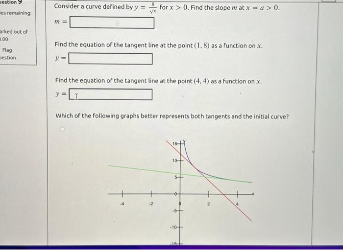 Solved Consider a curve defined by y=x8 for x>0. Find the | Chegg.com