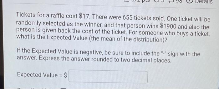 Solved Tickets for a raffle cost $17. There were 655 tickets | Chegg.com