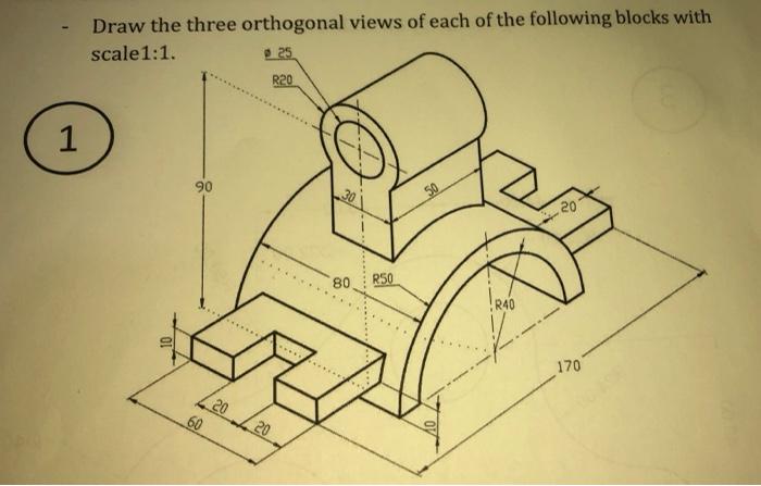 Solved draw the three orthogonal views of each of the | Chegg.com