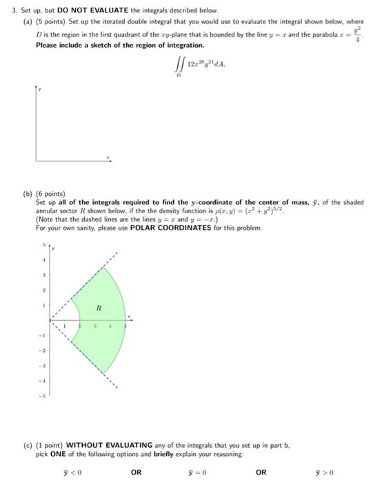Solved 3. Set up, but DO NOT EVALUATE the integrals | Chegg.com