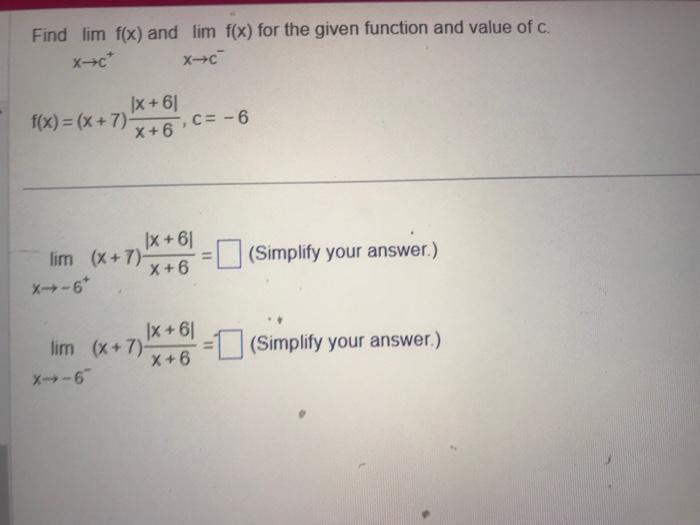 Solved Find limf(x) and limf(x) for the given function and | Chegg.com