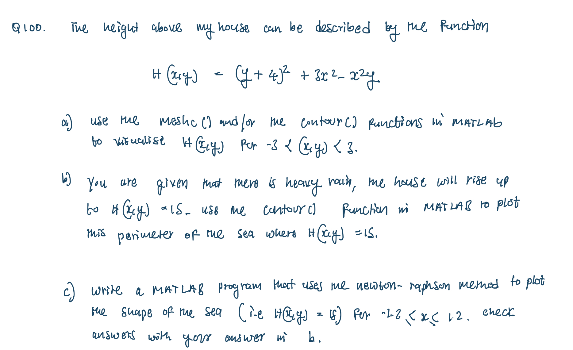 Solved Q100. ﻿The height above my house can be described by | Chegg.com