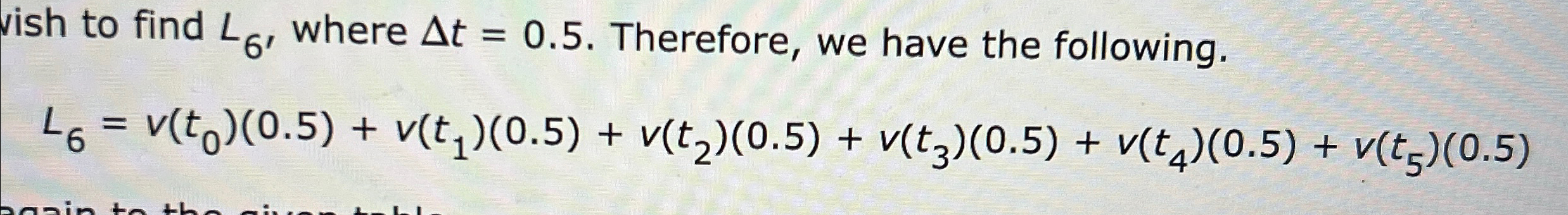 vish to find L6, ﻿where Δt=0.5. ﻿Therefore, we have | Chegg.com