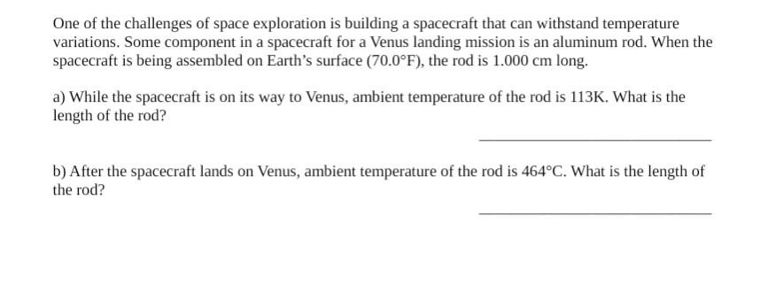 Solved One of the challenges of space exploration is | Chegg.com
