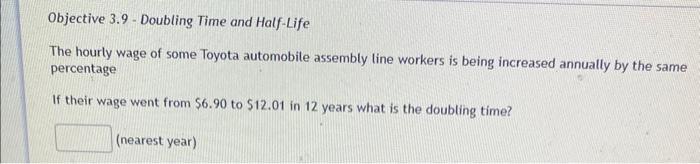 Solved Objective 3.9-Doubling Time and Half-Life The hourly | Chegg.com