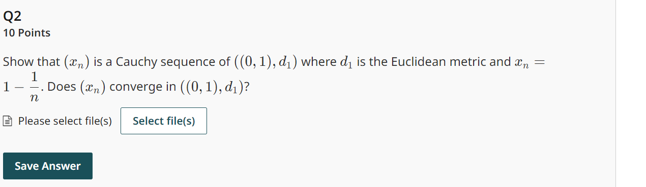 Solved Q210 ﻿PointsShow that (xn) ﻿is a Cauchy sequence of | Chegg.com