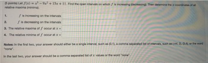 Solved (5 points) Let f(x)=x3−9x2+15x+11. Find the open | Chegg.com