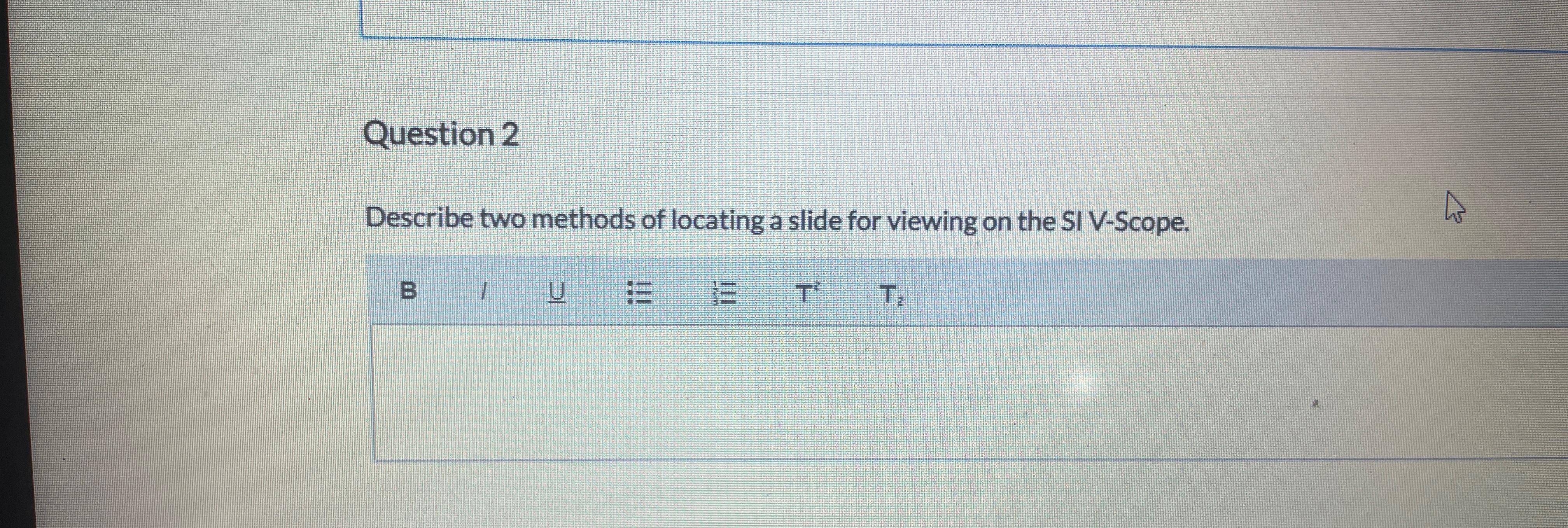 Solved Question 2Describe two methods of locating a slide | Chegg.com