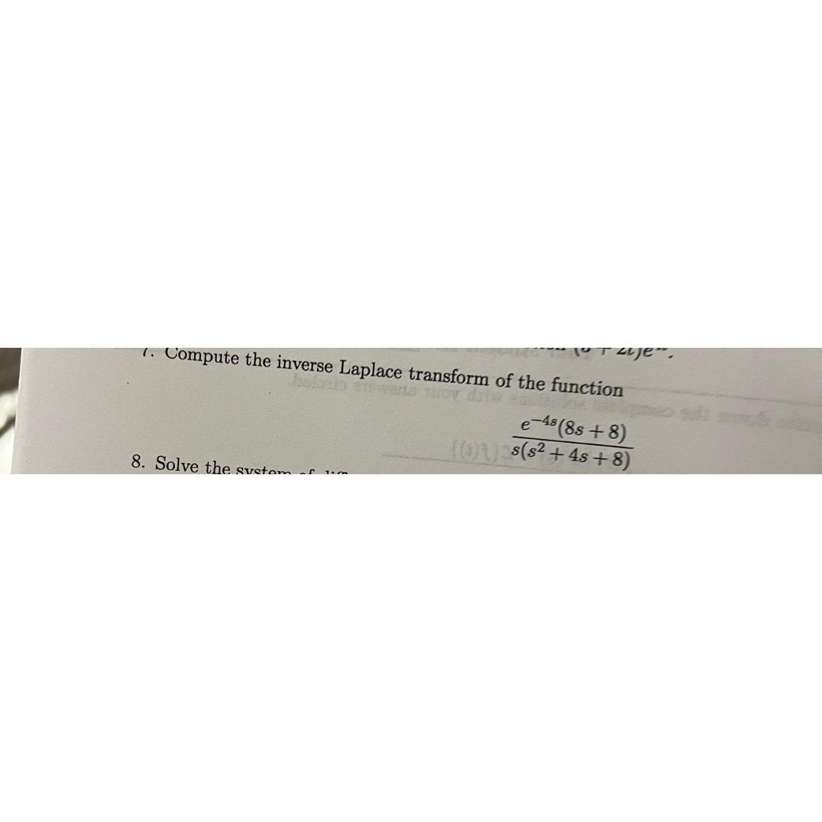 Solved Compute the inverse Laplace transform of the | Chegg.com