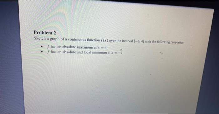 Solved Problem 2 Sketch a graph of a continuous function | Chegg.com