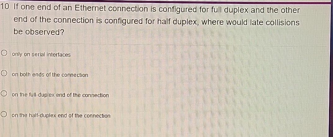 Solved 10 ﻿If one end of an Ethernet connection is | Chegg.com