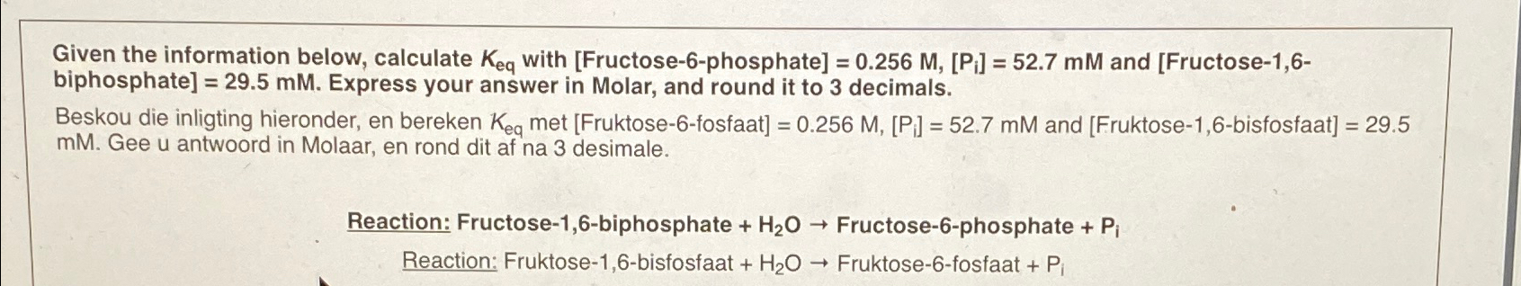 Solved Given the information below, calculate Keq ﻿with | Chegg.com