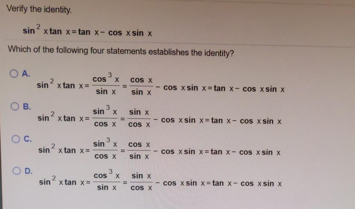 Solved Verify the identity. 2 sin x tan x= tan x- cos x sin | Chegg.com