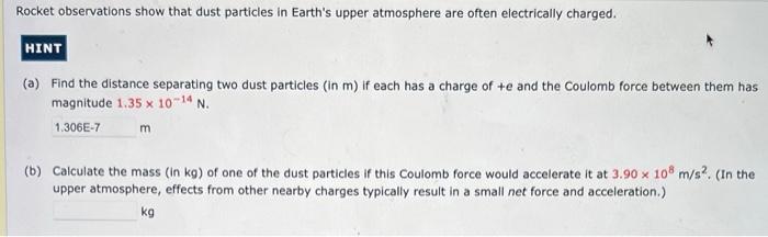 Solved Rocket observations show that dust particles in | Chegg.com